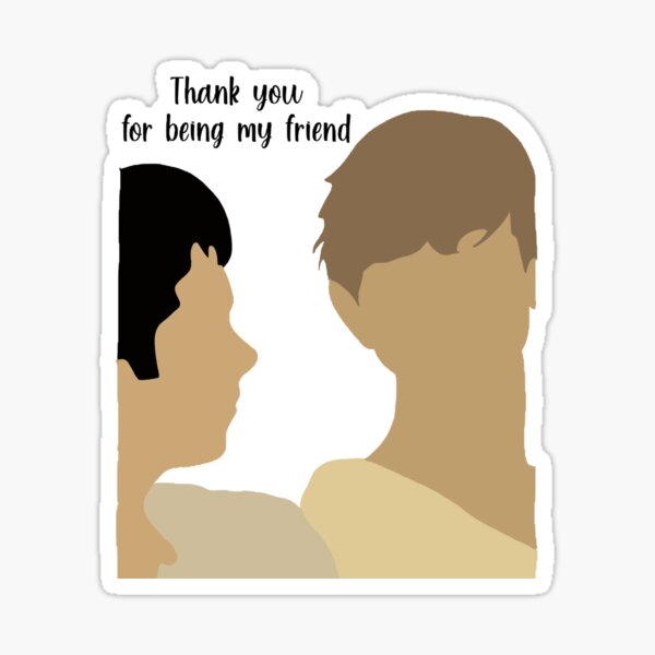 "Thank you for being my friend - newtmas" Sticker for Sale by MirTings ...