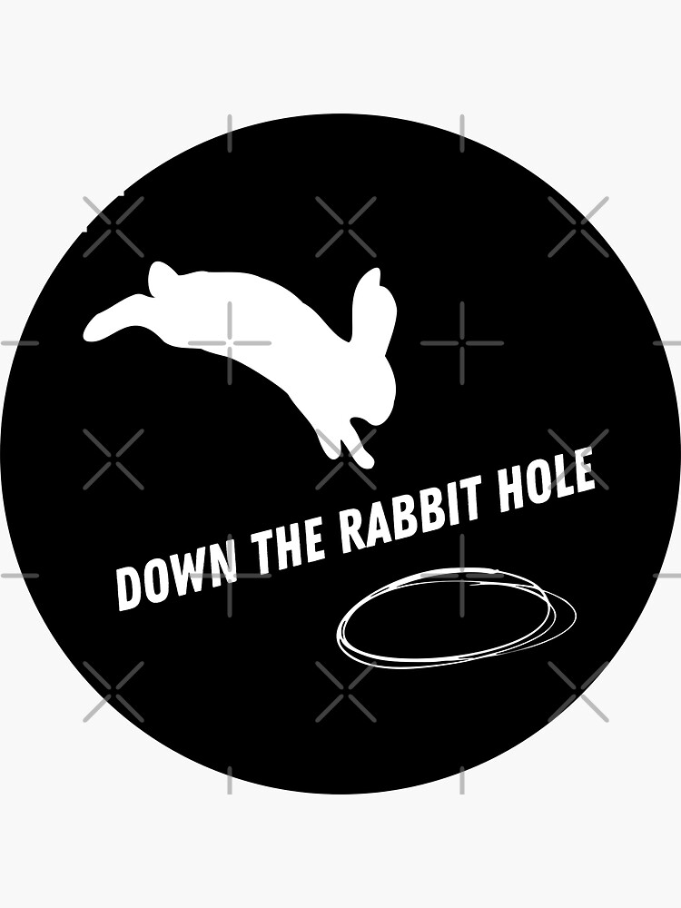 "Down the Rabbit Hole" Sticker for Sale by grumpytomatoes | Redbubble