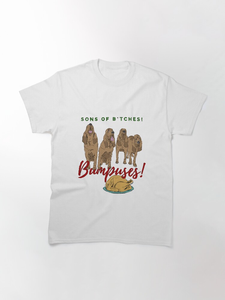 Christmas Story Bumpuses Bloodhounds Classic T-Shirt sold by Cindy ...