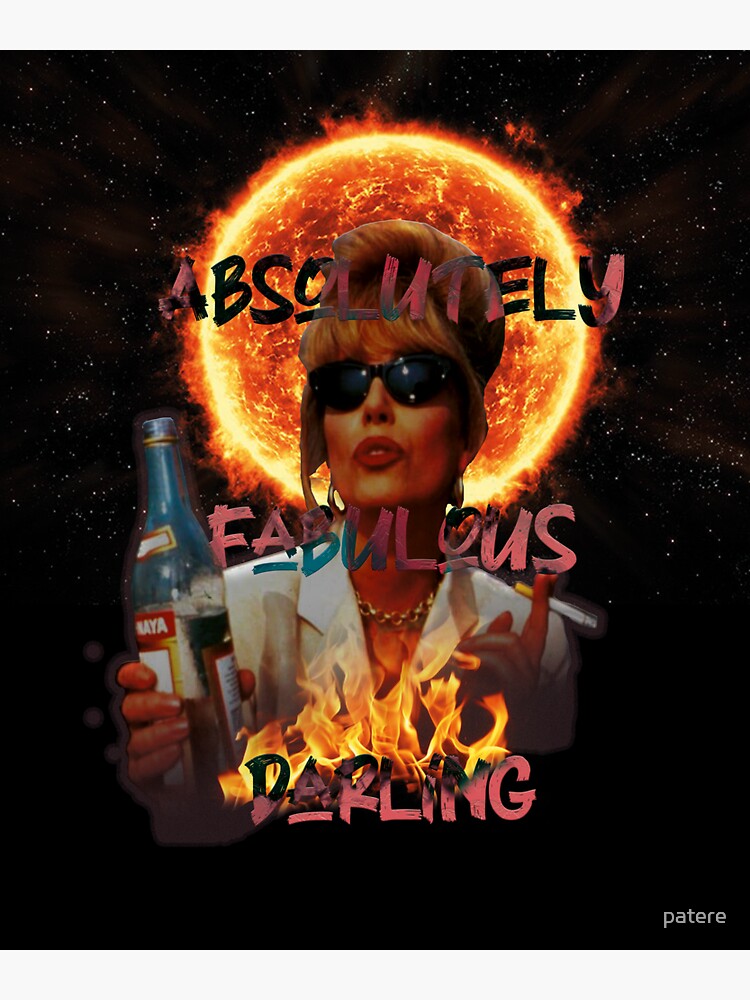 "Patsy says,Absolutely Fabulous Darling" Sticker for Sale by patere ...