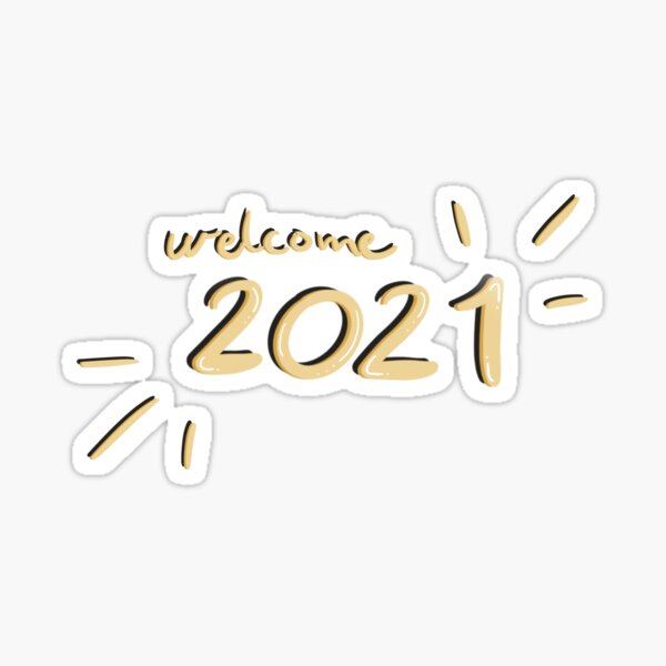 "Welcome 2021" Sticker for Sale by rutelise | Redbubble