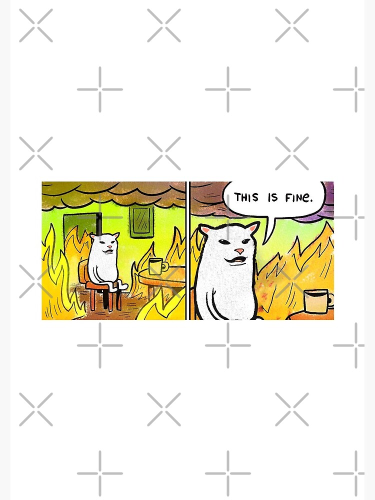 "This is fine burning cat meme" Spiral Notebook for Sale by ...