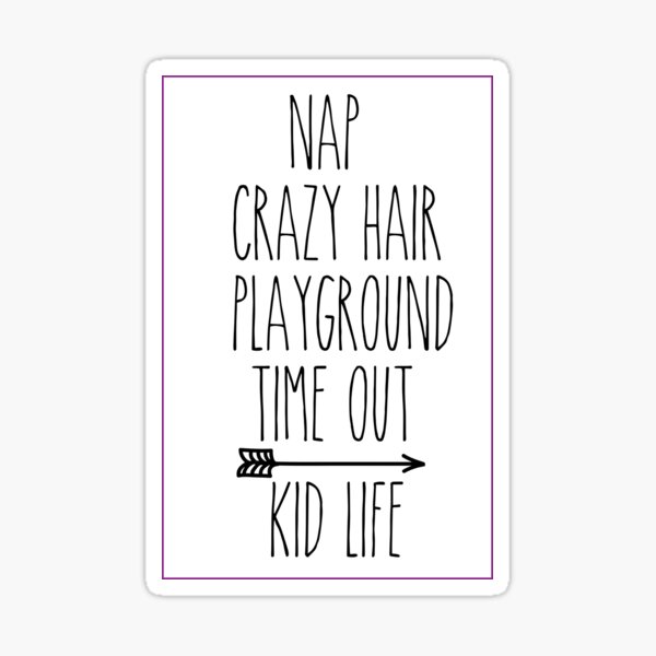 "Nap Crazy hair playground time out kid life " Sticker for Sale by ...