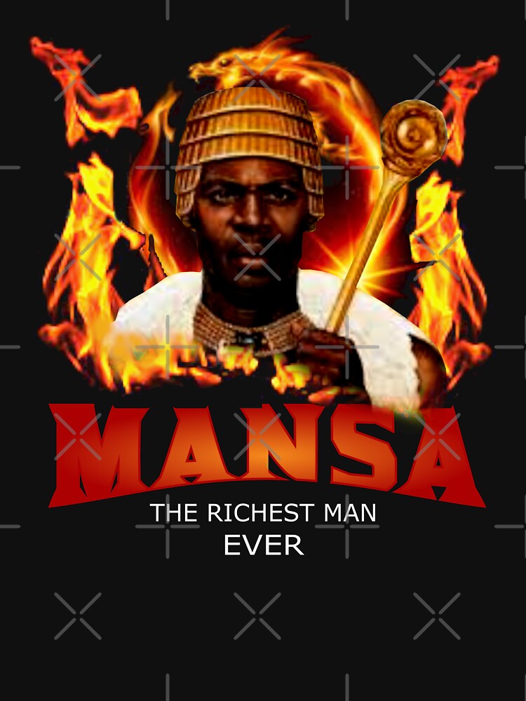 "Mansa musa - Richest man ever" T-shirt for Sale by maarifa | Redbubble ...