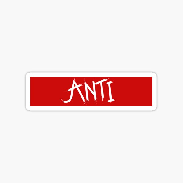 "ANTI" Sticker for Sale by HuntersWrld | Redbubble