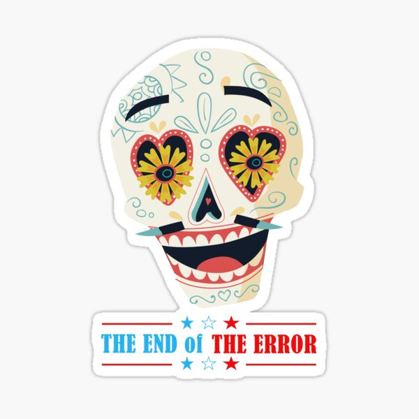 The End Of An Error To THE END Of THE ERROR Funny Happy Face The End the-end-of-an-error-to-the-end-of-the-error-funny-happy-face-the-end