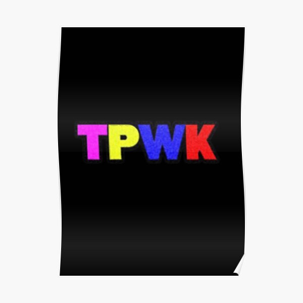 "TPWK merch" Poster by michartaza | Redbubble