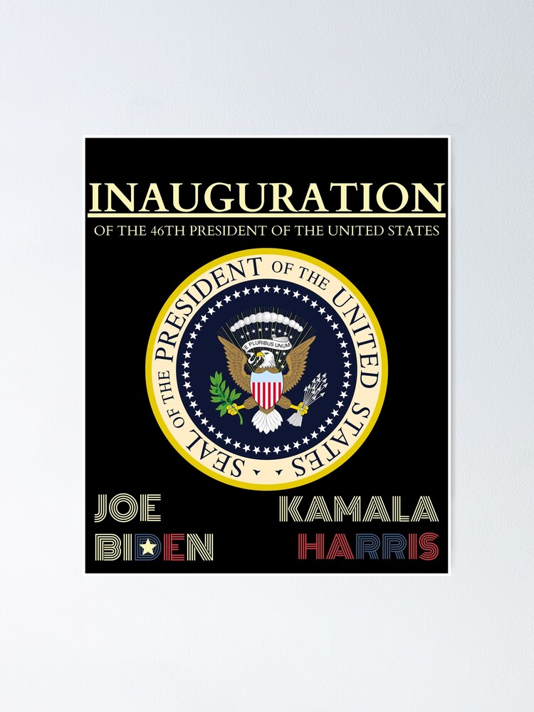 "Inauguration 2021 President Elect Biden, Vice Kamala Harris" Poster by ...