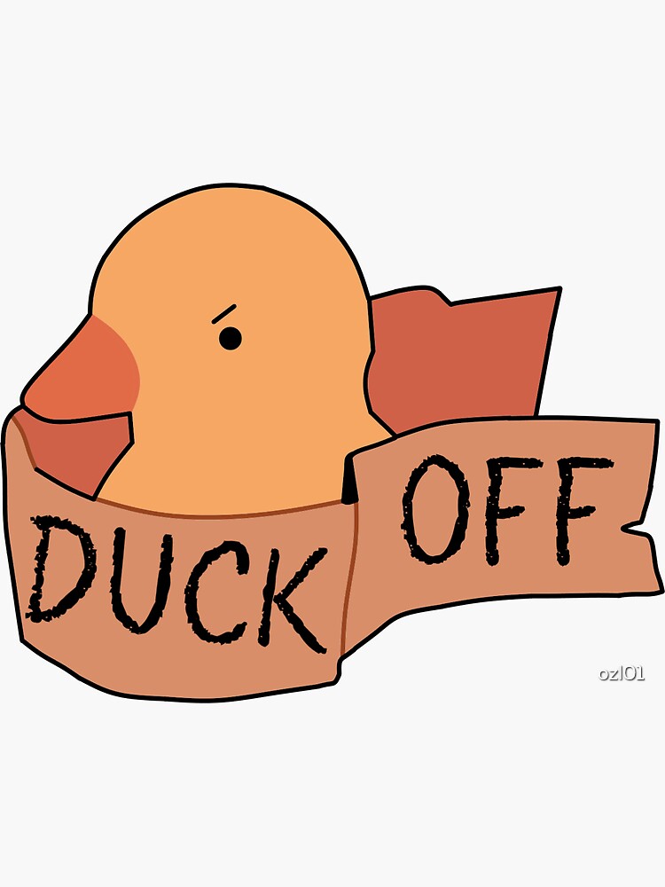 "Duck Off!" Sticker for Sale by ozl01 | Redbubble