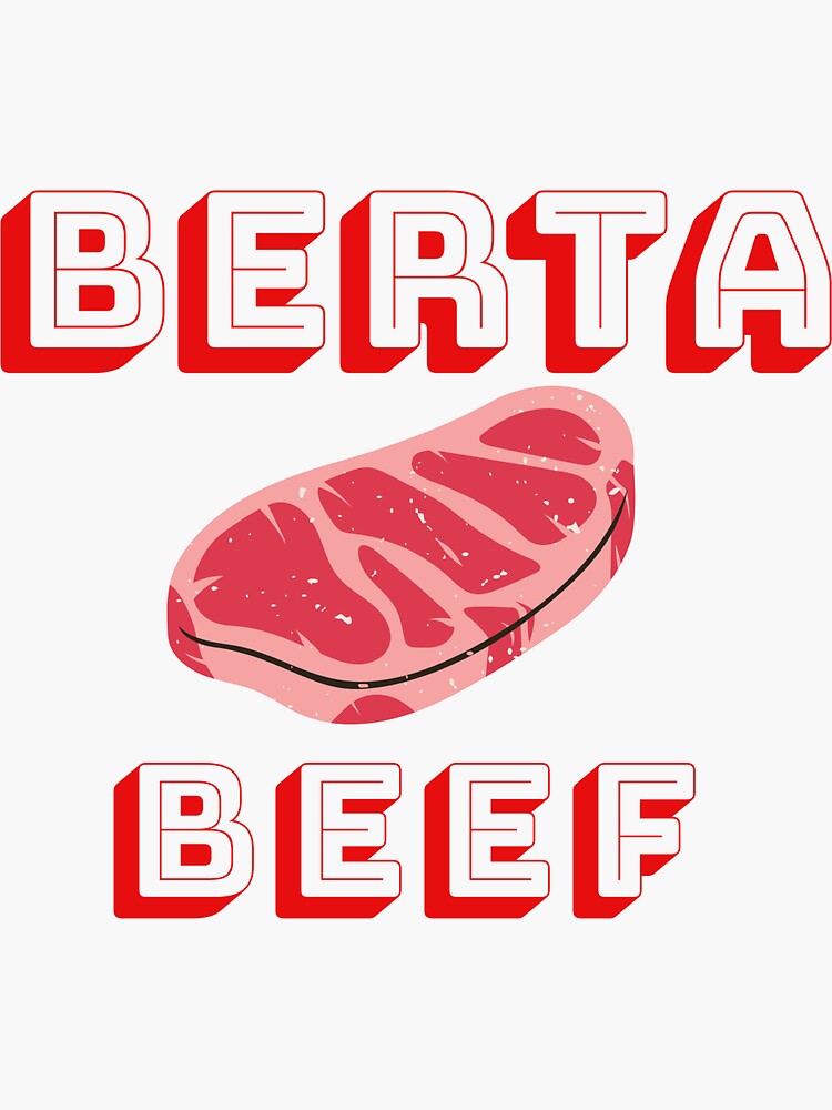 "Berta Beef" Sticker for Sale by Oclothing | Redbubble