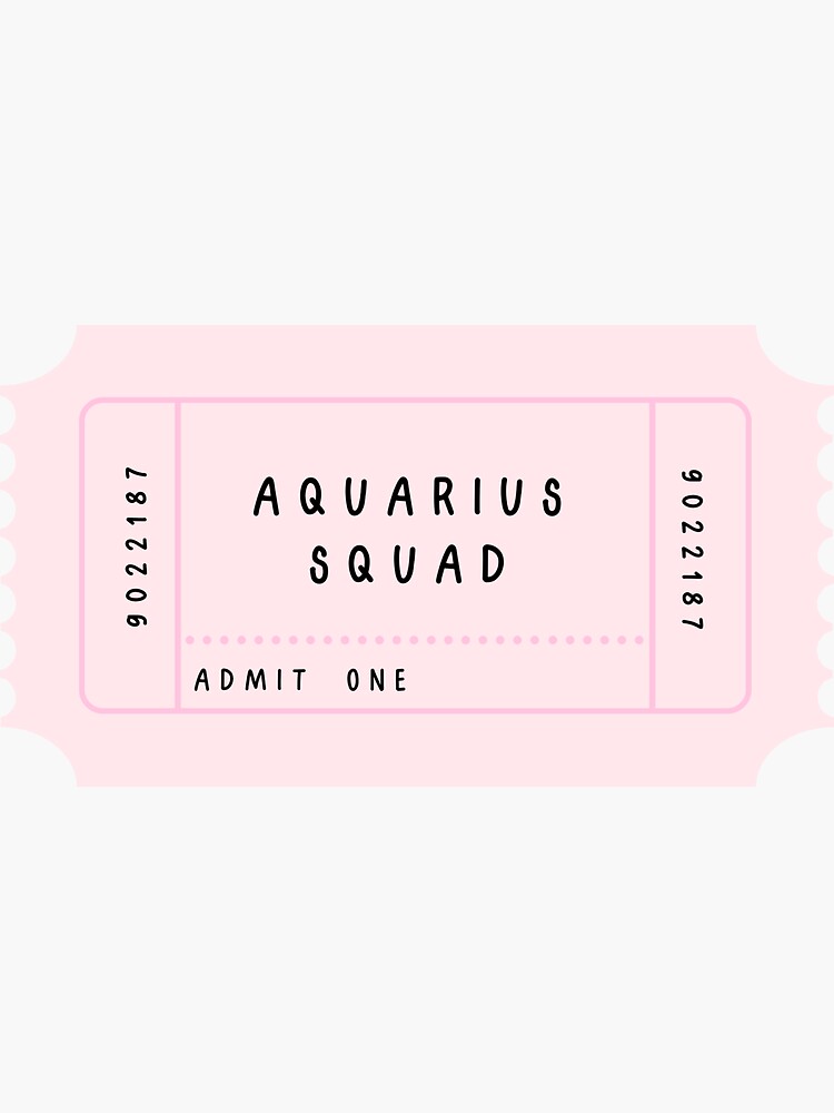 "Aquarius Squad Ticket" Sticker by alwayselle | Redbubble