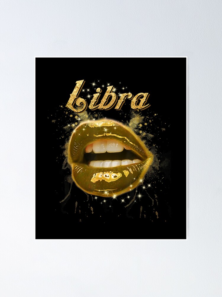 "Libra-Zodiac-Birthday-Lips-Black-Woman-Gift" Poster for Sale by ...