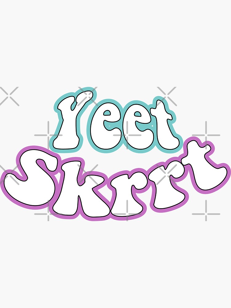 ""Yeet Skrrt" Cyan and Purple Quote Sticker " Sticker for Sale by ...