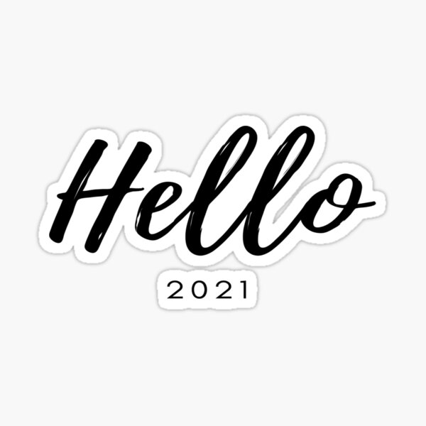 "HELLO 2021" Sticker by GideonStore | Redbubble
