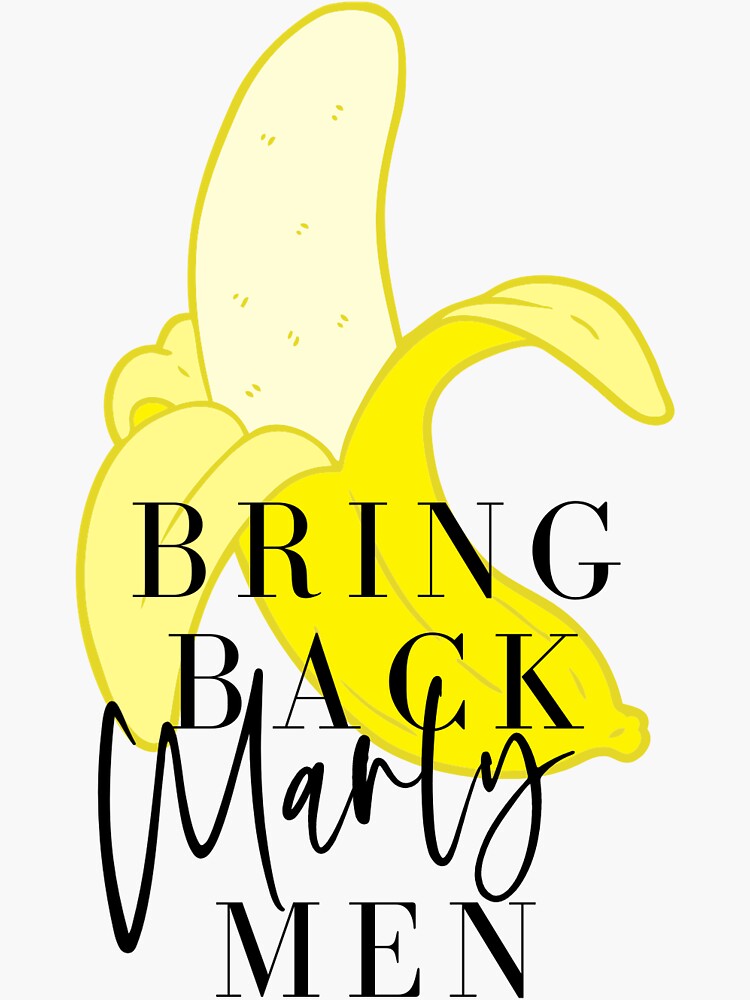 "Bring Back Manly Men" Sticker for Sale by FineLine21 | Redbubble