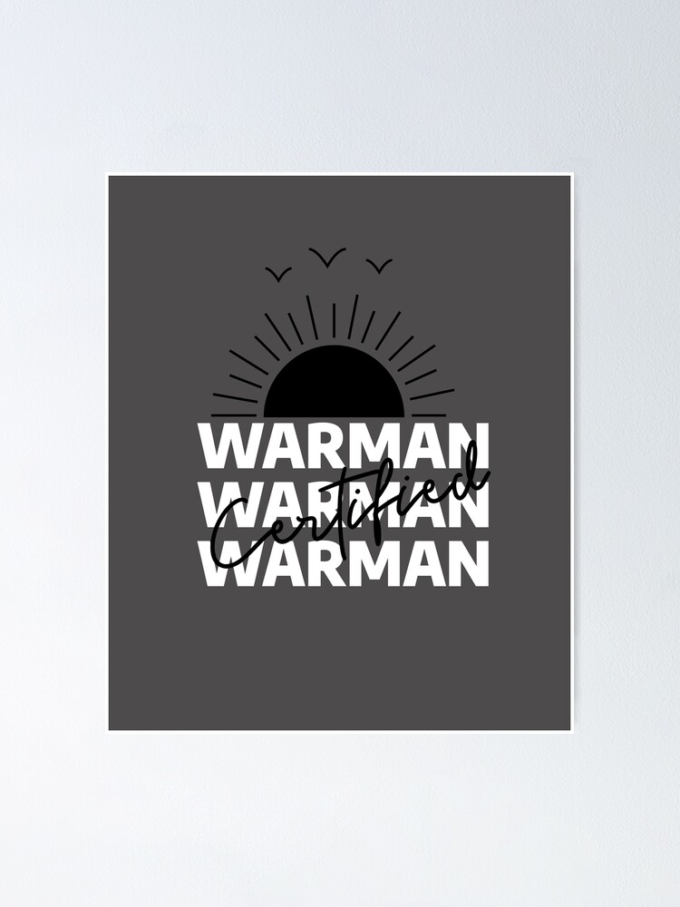 "Warman Certified" Poster for Sale by saskadventurer | Redbubble