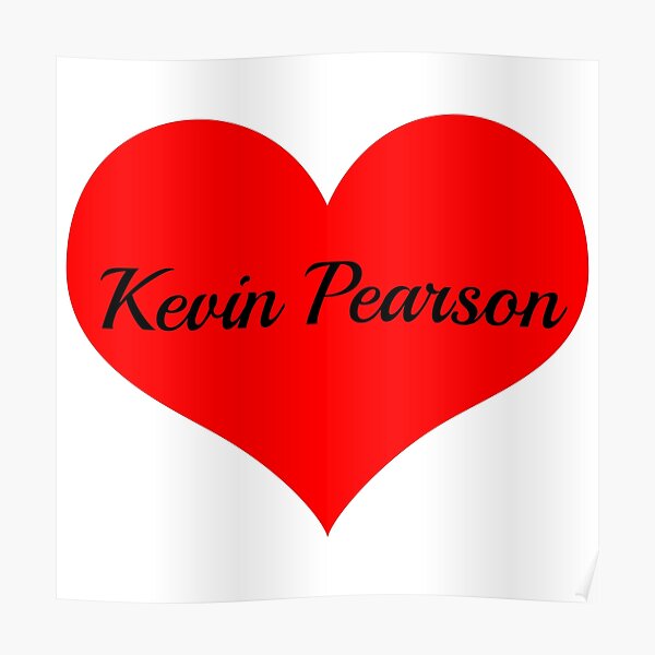 "Love Kevin Pearson This Is Us Heart In Cursive" Poster by semioddfinds ...
