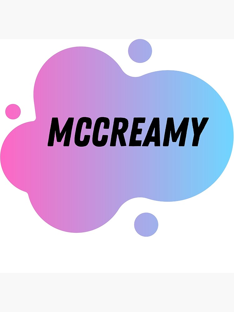 " MCCREAMY " Poster for Sale by Thekingsmen | Redbubble