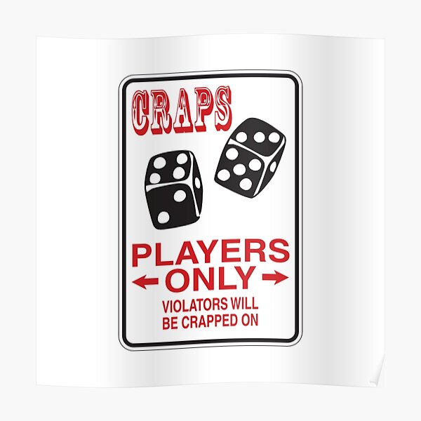 "Craps Sign" Poster by TheBestStore | Redbubble