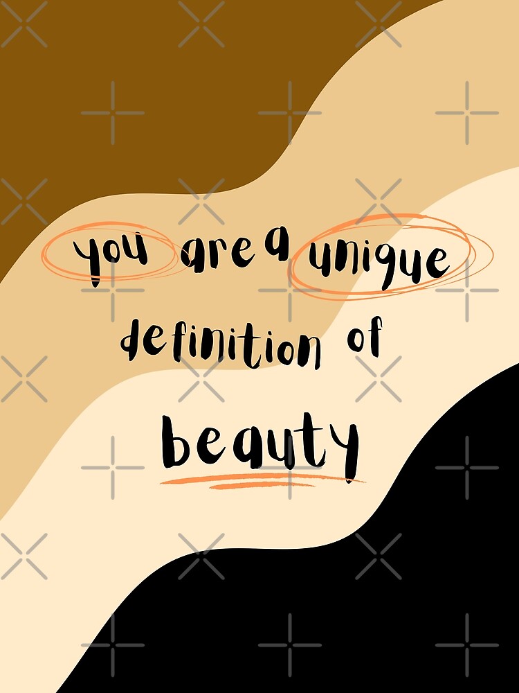 "You are a unique definition of beauty" Poster by barely-clothing ...