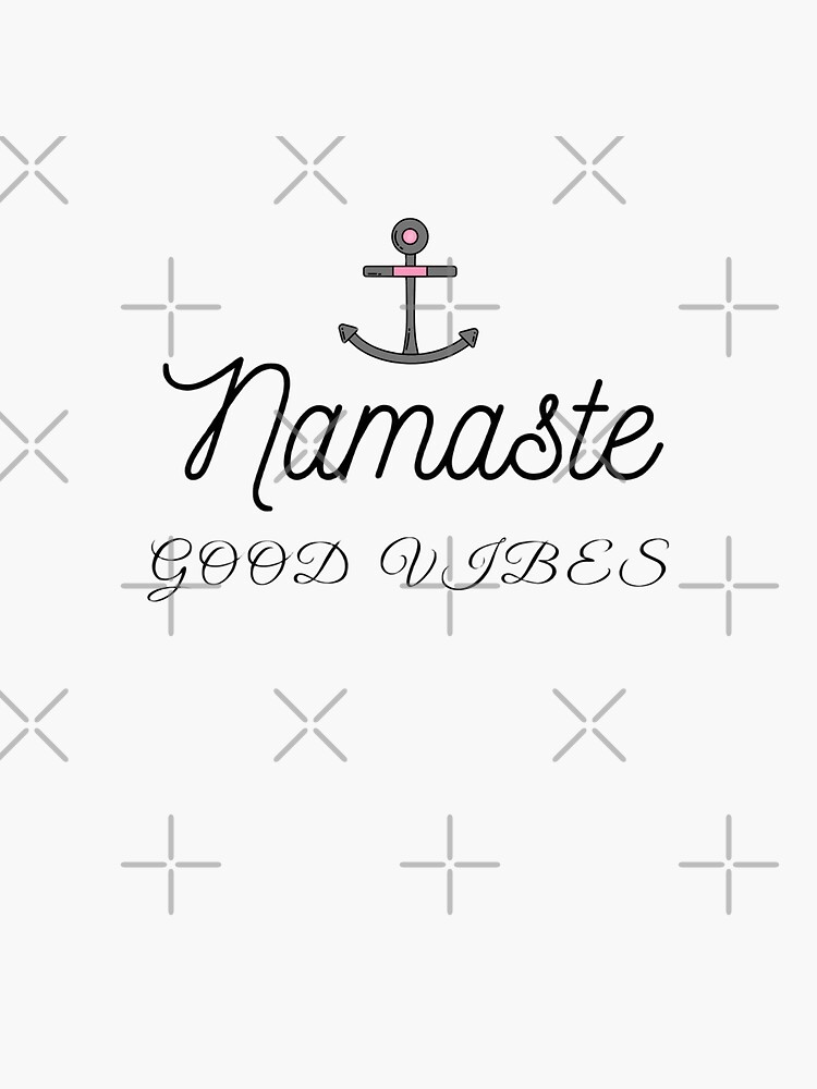 "Namaste Good Vibes" Sticker for Sale by SofteeApparels | Redbubble