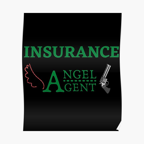 "INSURANCE ANGEL / AGENT SMART ART " Poster for Sale by kirankum ...
