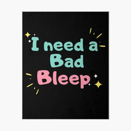 "I Need a Bad Bleep Addison Rae Funny & AddisonRae Tiktoker Fan Gifts ...