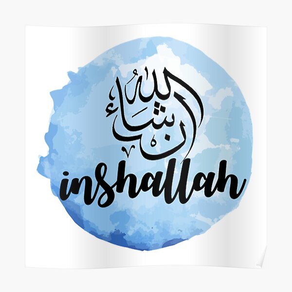 "Inshallah - Islamic Quotes " Poster for Sale by AulivEmojis | Redbubble