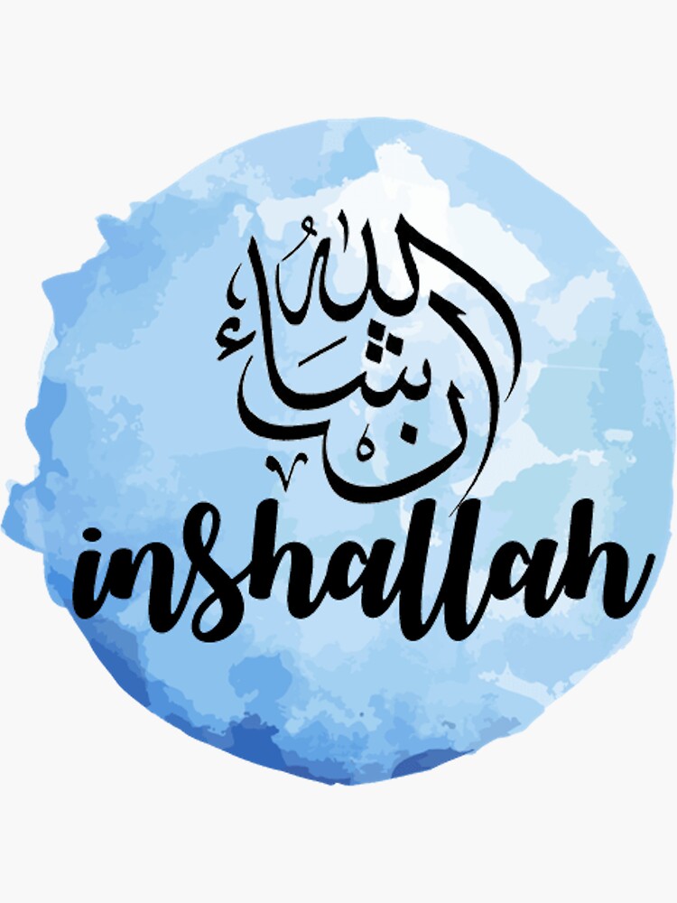 "Inshallah - Islamic Quotes " Sticker for Sale by AulivEmojis | Redbubble