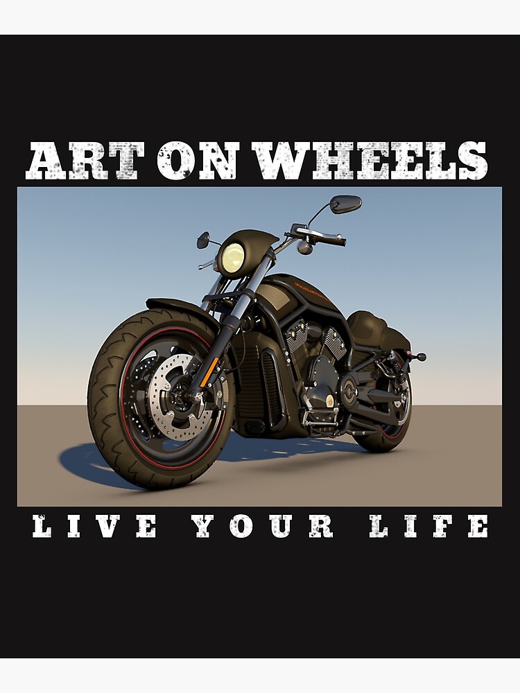 "BIKE, ART ON WHEELS, MOTORCYCLE MEME, " Art Print for Sale by Rosroy61 ...