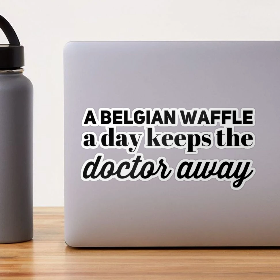 Belgium Waffle Slogan