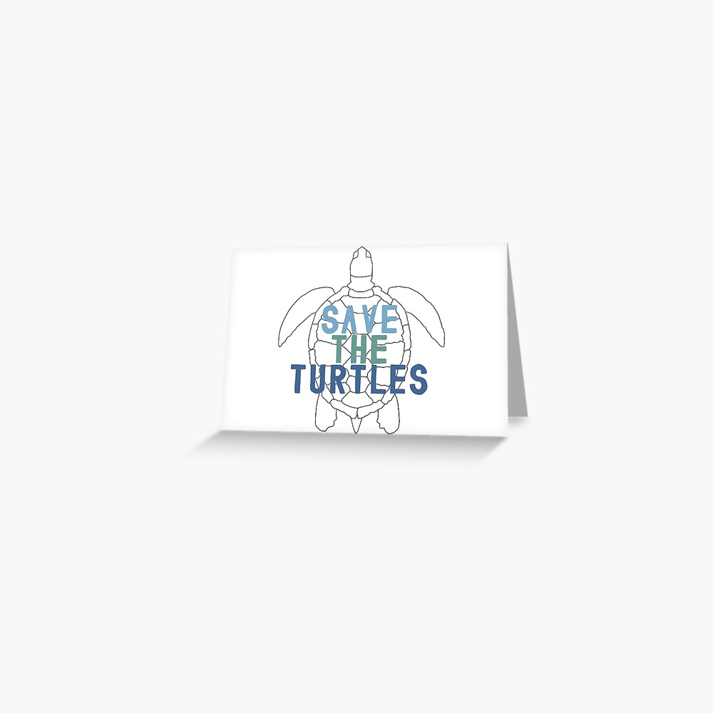 "Save The Turtles Outline" Greeting Card by Mad-die-designs | Redbubble