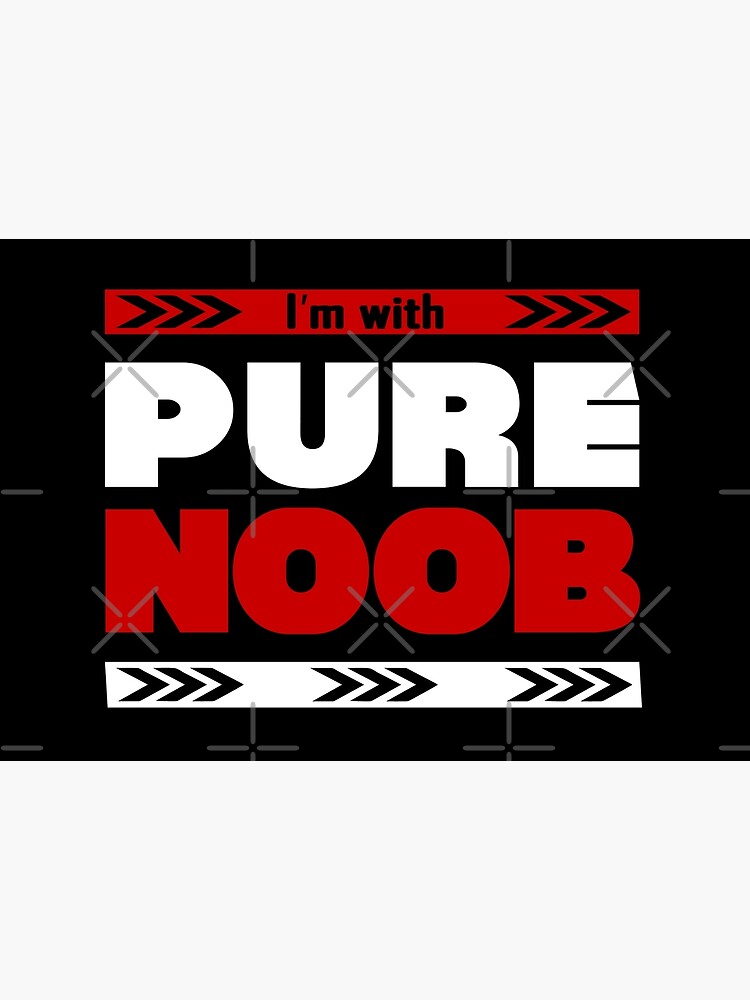 "I am with pure noob (funny meme)" Poster for Sale by Infdesigner ...