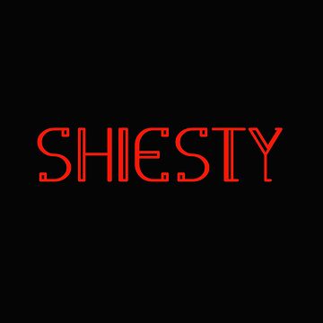 "SHIESTY" Sticker by Martine85 | Redbubble