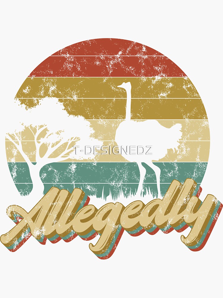 "allegedly, allegedly definition, allegedly meaning, allegedly ostrich ...