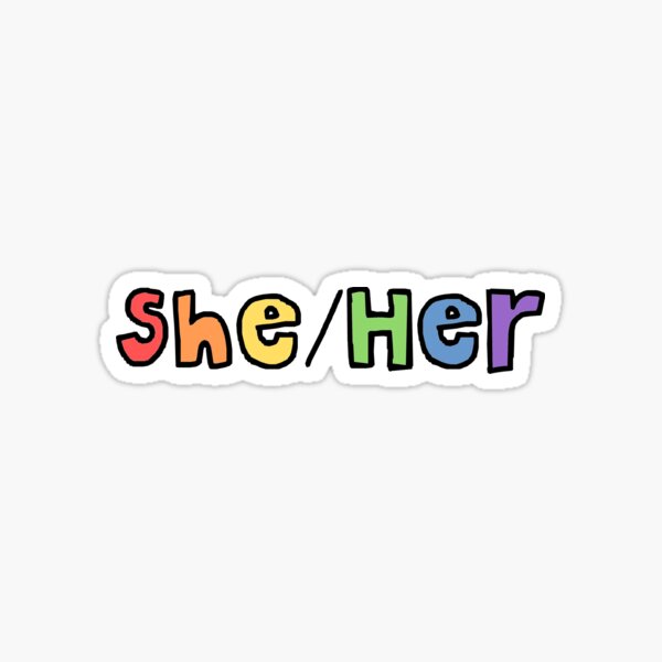 "She/Her Pronouns LGBTQ Pride" Sticker by FuriaLGBTQ | Redbubble