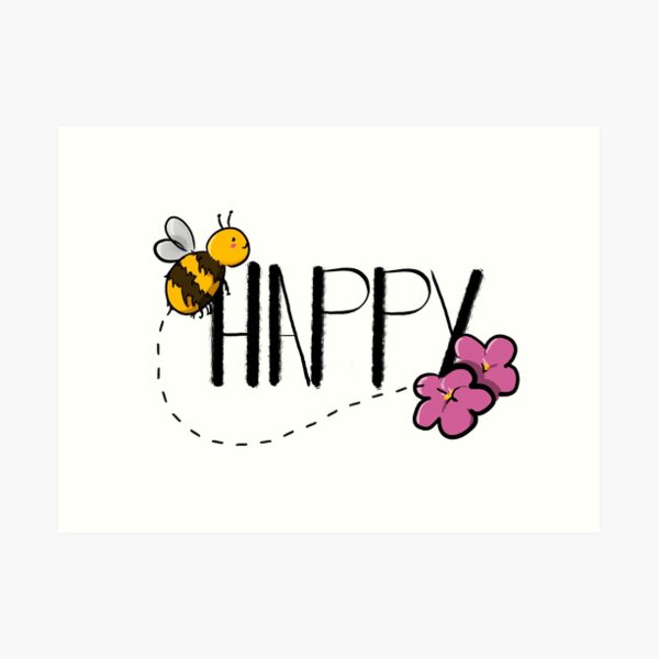 "Bee Happy cute floral calligraphy" Art Print for Sale by LeonsArt ...