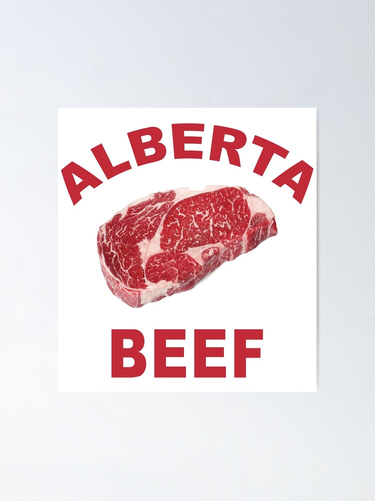 "alberta beef " Poster by 9chaa | Redbubble