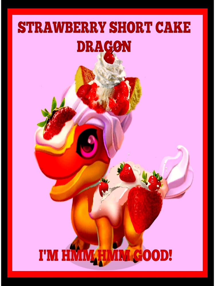 "Strawberry Shortcake Dragon" Poster for Sale by FlaminRose | Redbubble