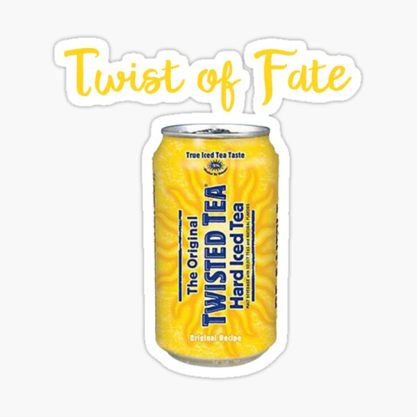 "Twist if Fate Twisted Tea Meme " Sticker for Sale by Drnksuzys | Redbubble
