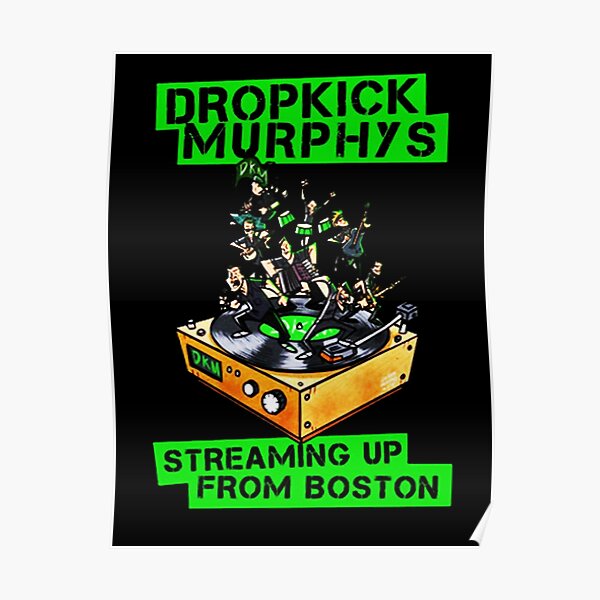 Dropkick Murphys Posters | Redbubble