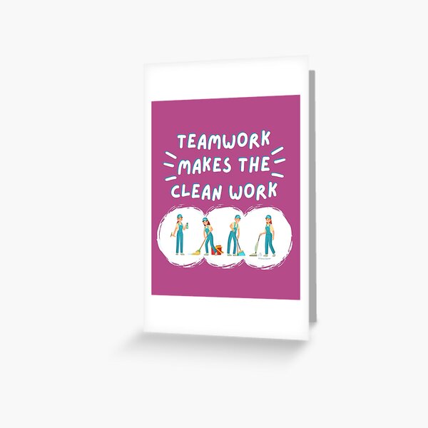 "Teamwork Makes the Clean Work Housekeeping Cleaning Team Fun" Greeting ...