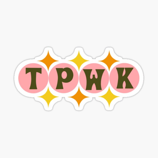"TPWK" Sticker by LiziLaurel | Redbubble