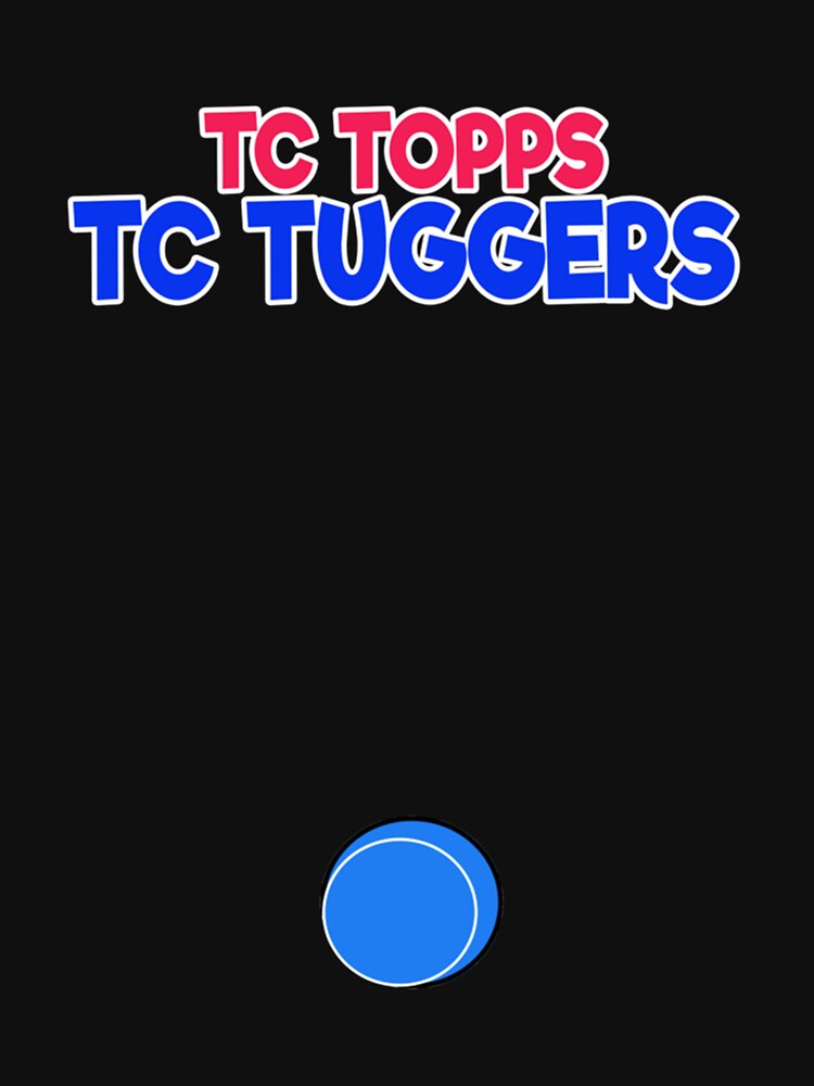 "Tc Top Tc Tuggers" T-shirt for Sale by BrainNewman | Redbubble | tc ...