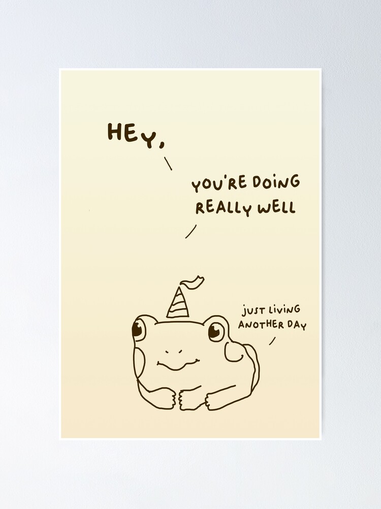 "Frog Frog Motivation Phrase" Poster by bluekiki | Redbubble