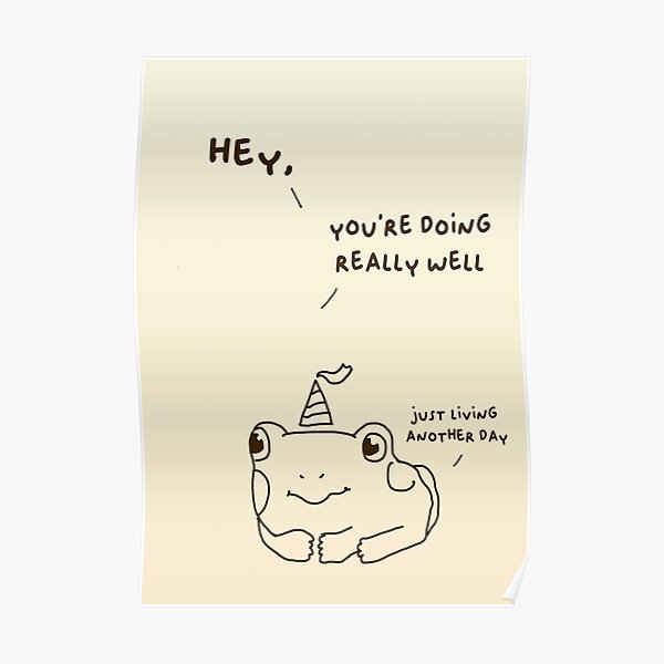 "Frog Frog Motivation Phrase" Poster by bluekiki | Redbubble