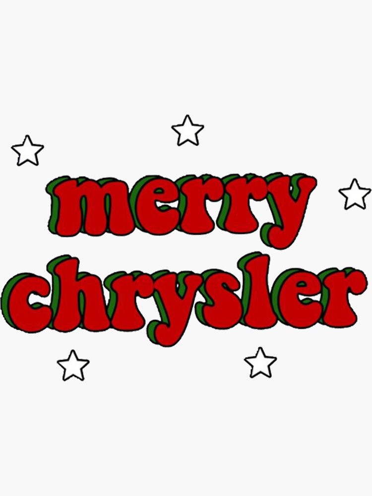 "Merry Chrysler" Sticker for Sale by AwakeLA | Redbubble