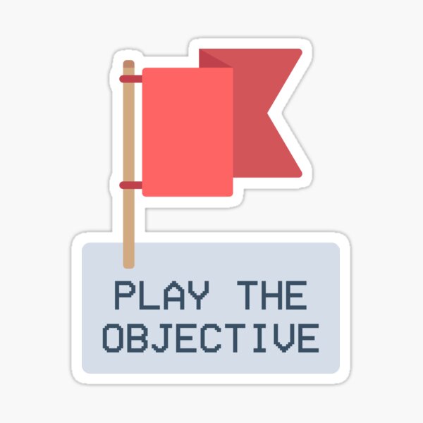 "Play the objective" Sticker by CyberCubed | Redbubble