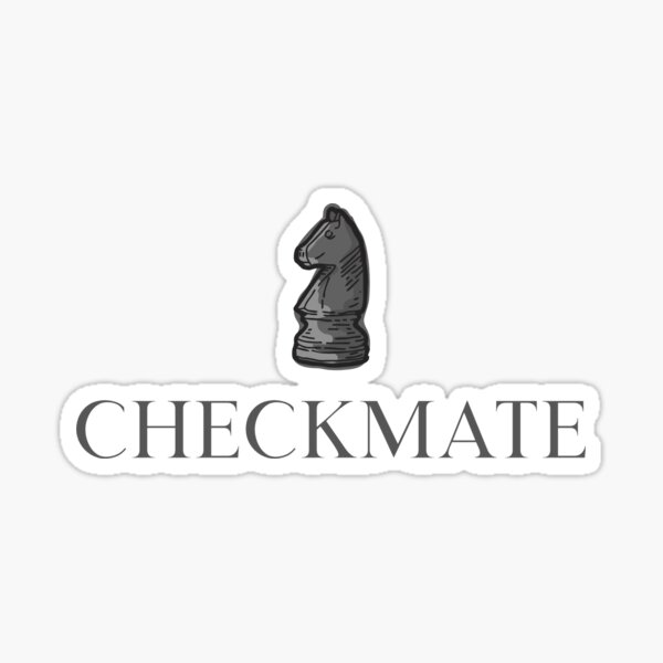 "Checkmate" Sticker by BallahDesigns | Redbubble