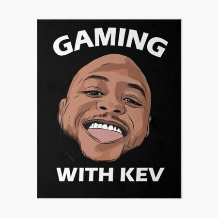"gaming with kev FUNNY GIFT FOR ADULTS AND KIDS" Art Board Print for ...